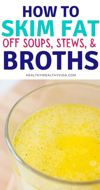 How to Easily Skim Fat from Soup, Stews and Broths